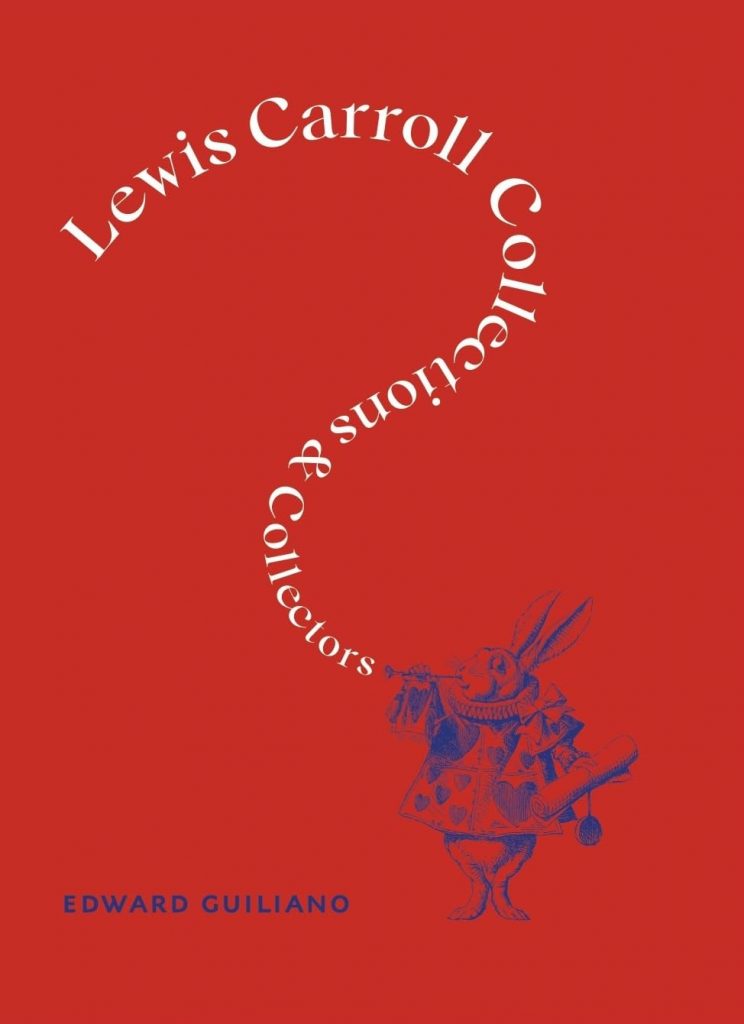 Lewis Carroll: Collections and Collectors - Lewis Carroll Society of ...
