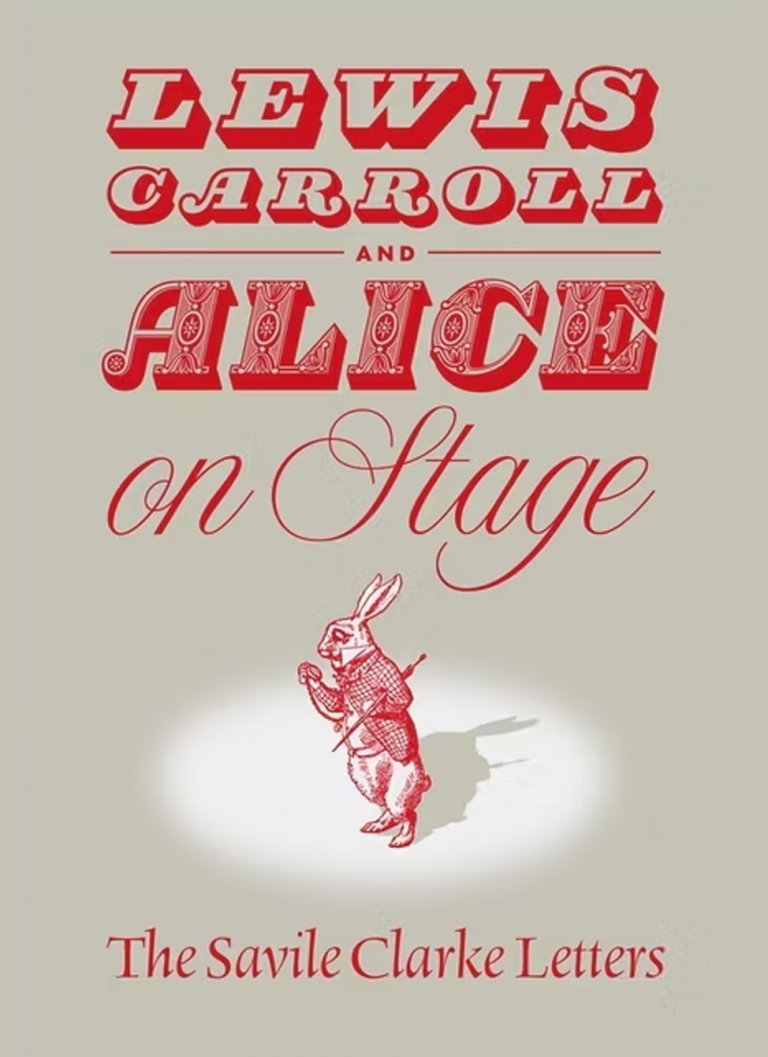 Lewis Carroll and Alice on Stage - Lewis Carroll Society of North America